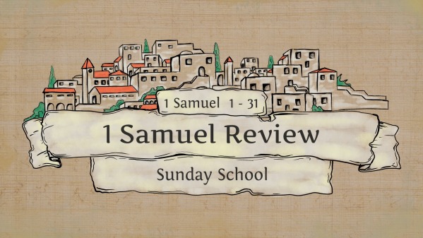 SS- I Samuel Review - Logos Sermons