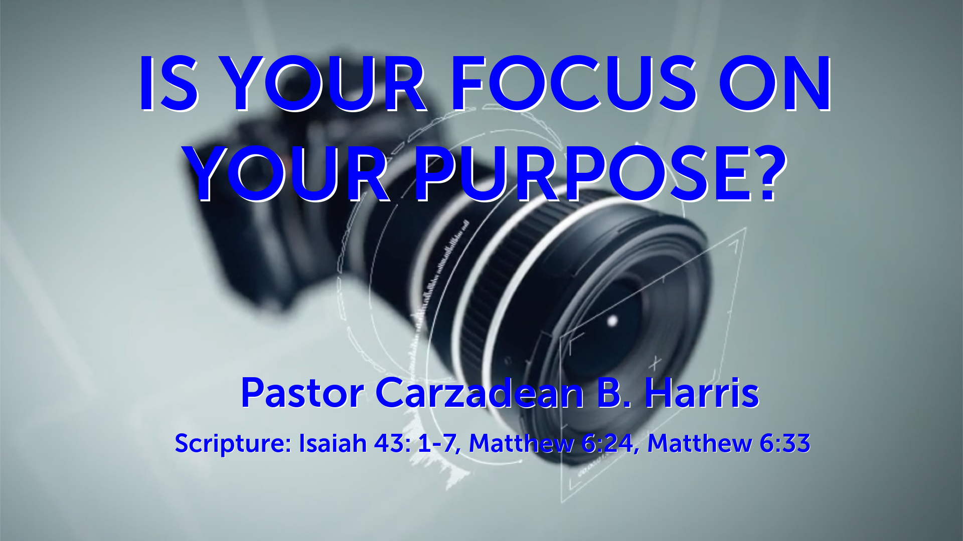 IS YOUR FOCUS ON YOUR PURPOSE? - Logos Sermons