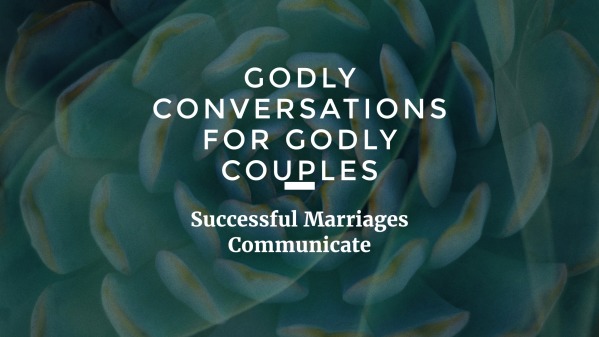 Godly Conversations For Godly Couples - James 3:5 - Logos Sermons