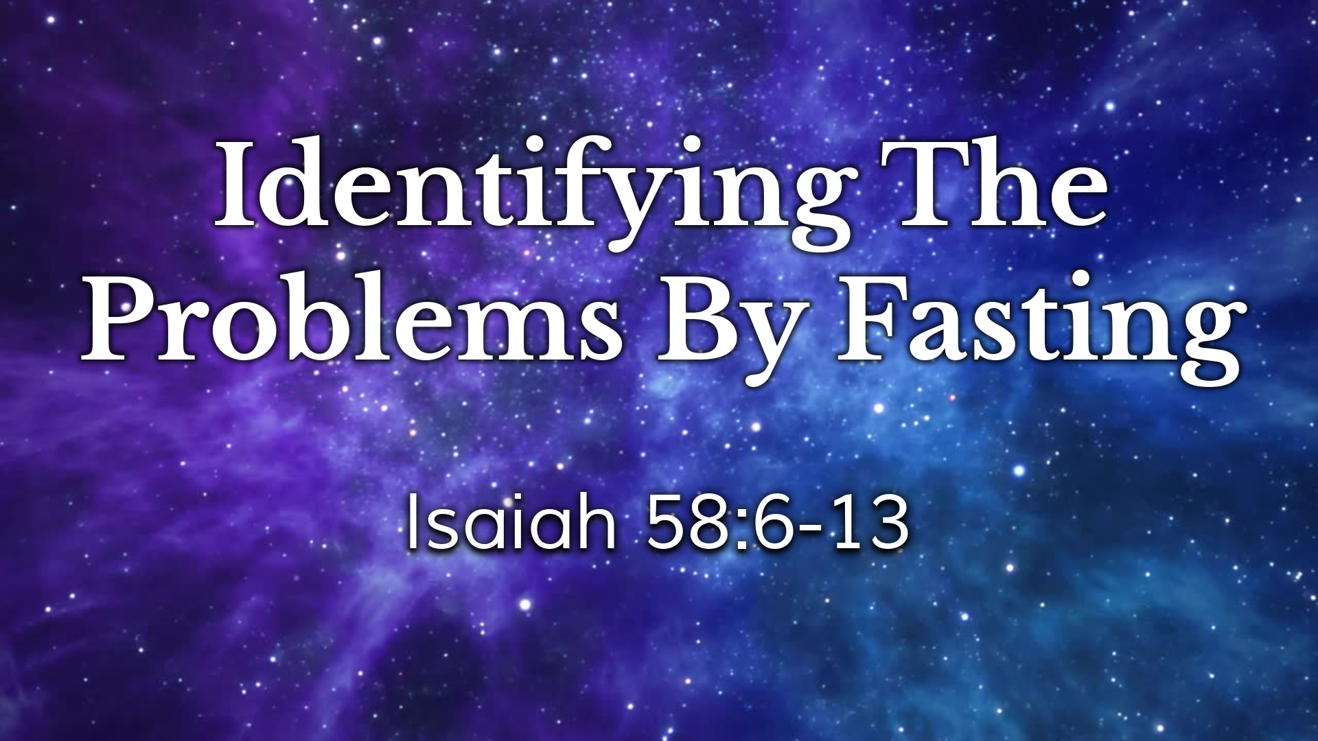 Identifying The Problems By Fasting - Logos Sermons