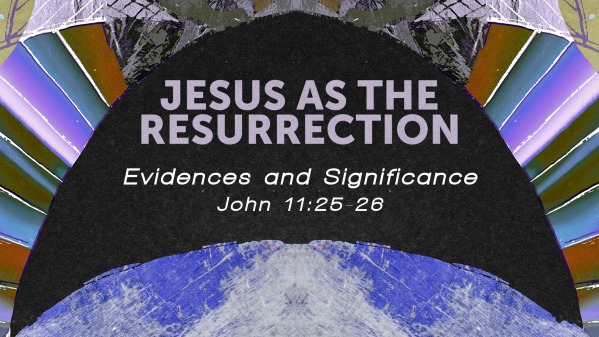 Jesus as The Resurrection - Logos Sermons