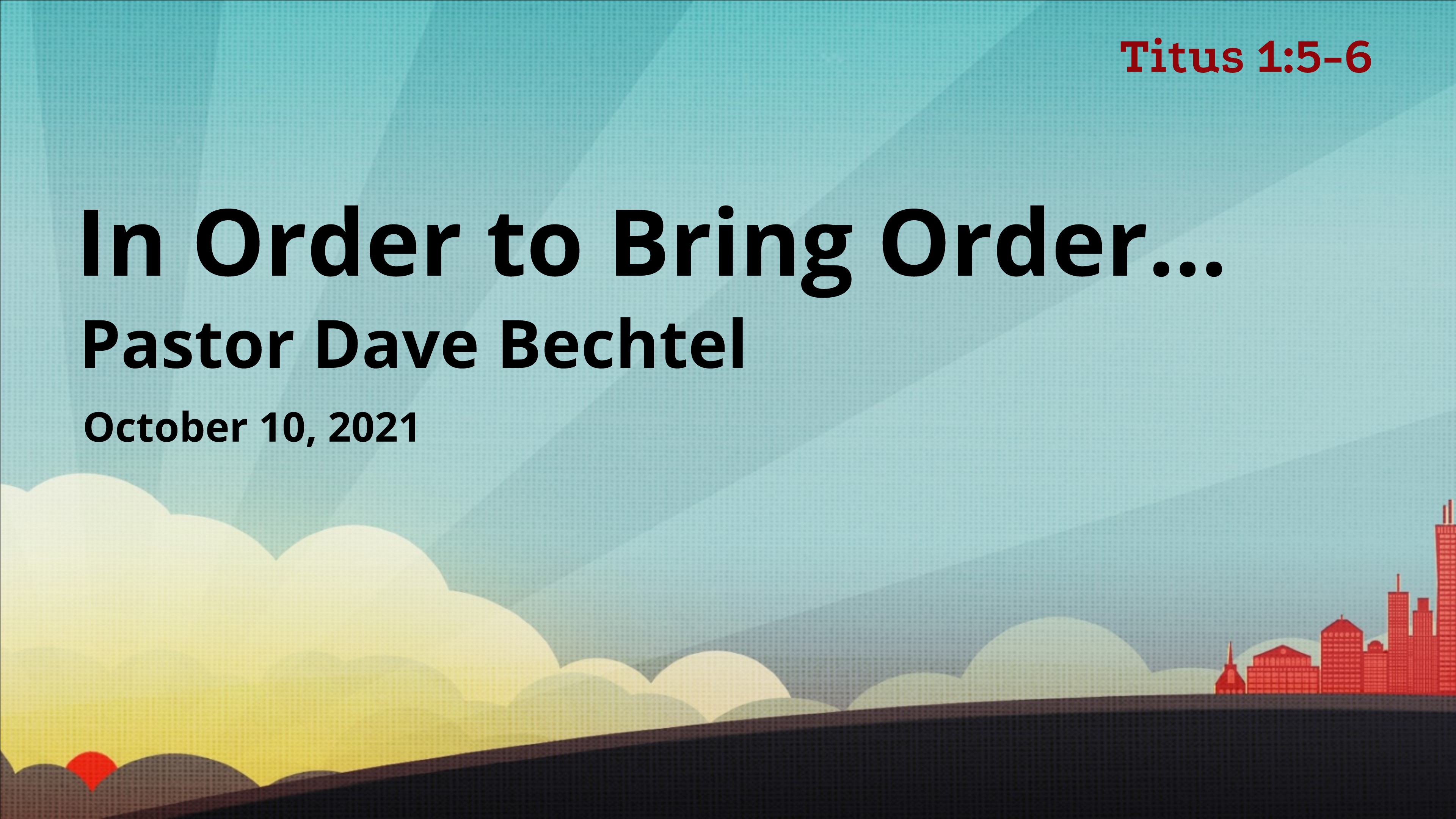 In Order to Bring Order... - Logos Sermons