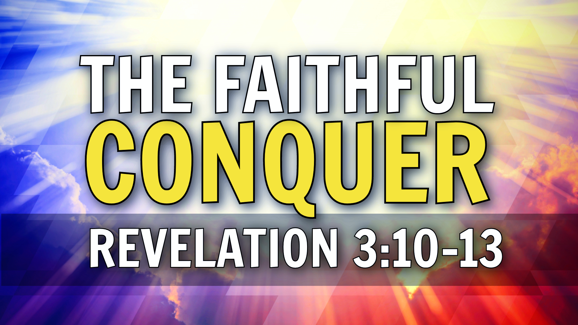 2021-10-17 - Revelation 3:10-13 - The Faithful Conquer - Logos Sermons