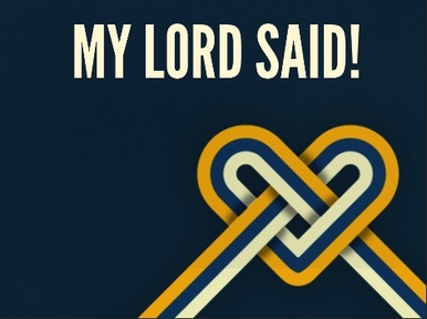 My LORD said! - Logos Sermons