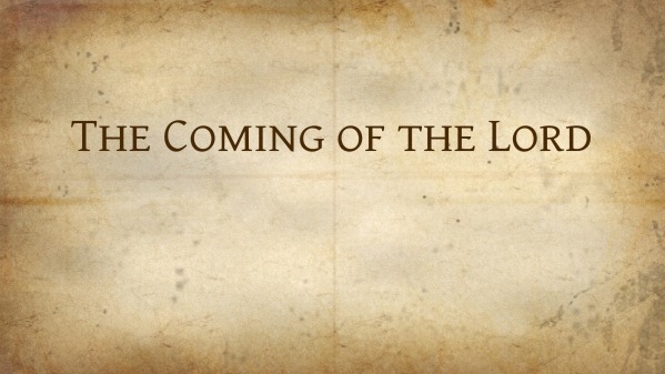 The Coming of the Lord - Logos Sermons