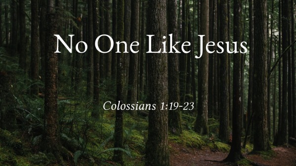 No One Like Jesus - Logos Sermons