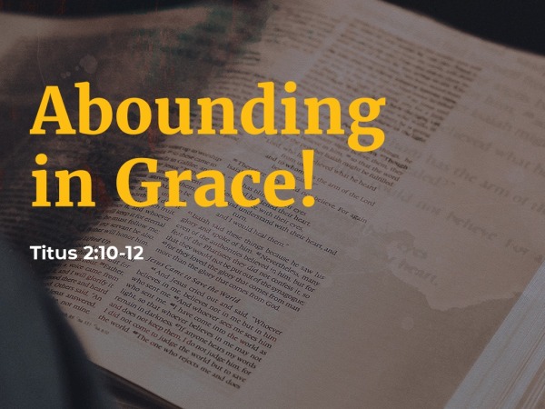 Abounding in Grace - Logos Sermons
