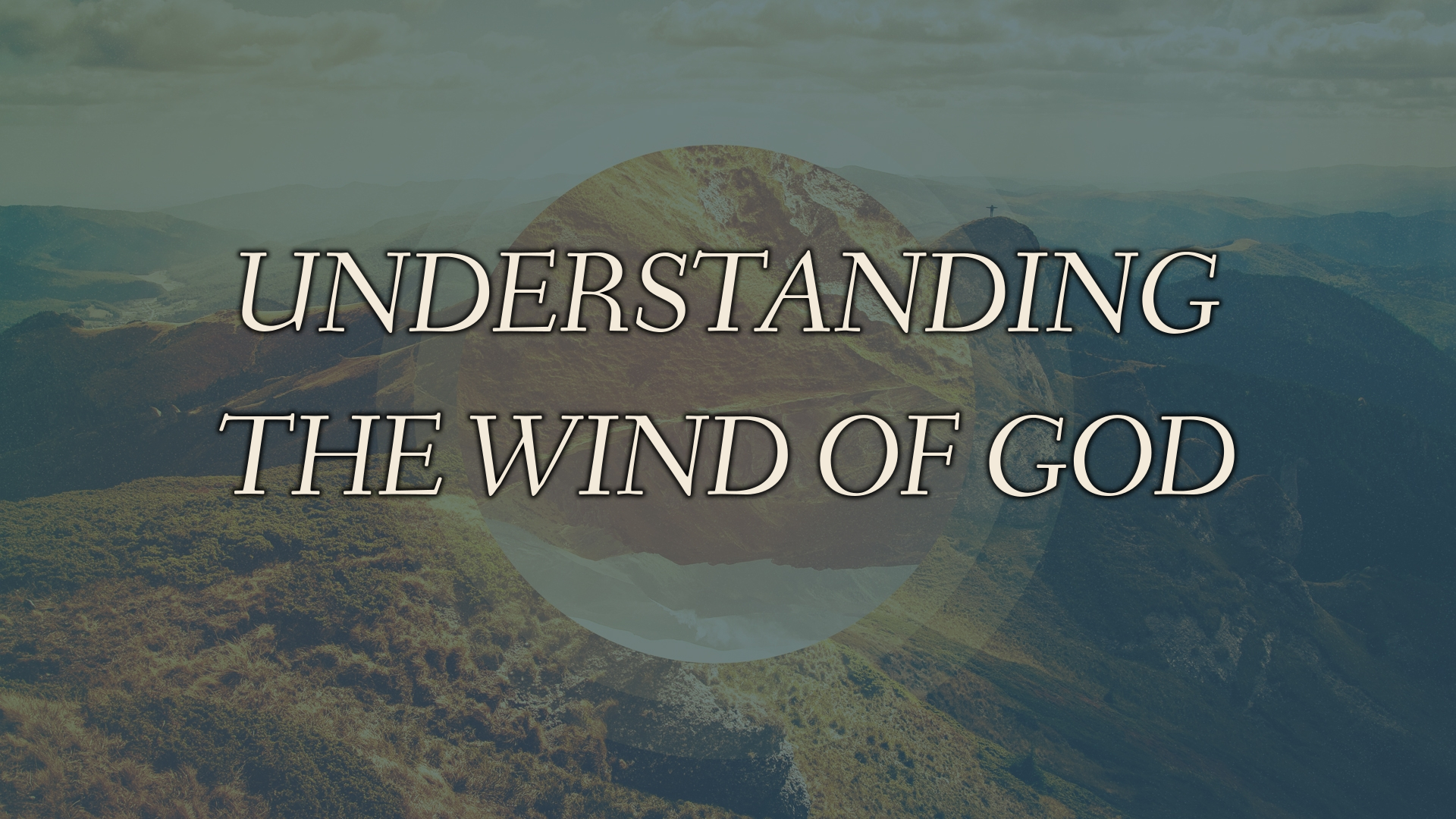 Understanding the Wind of God - Logos Sermons