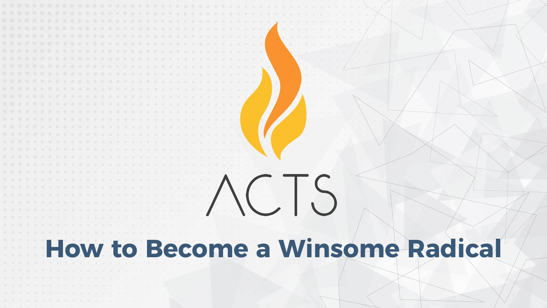 How to Become a Winsome Radical - Logos Sermons