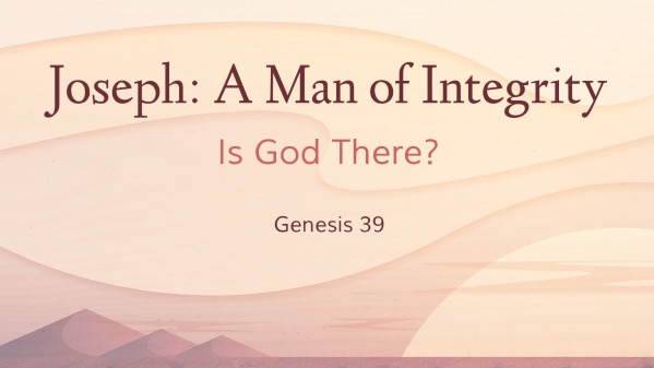 Joseph: A Man of Integrity - Logos Sermons