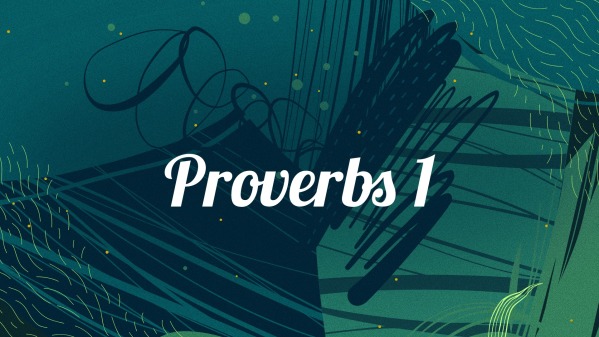 Proverbs 1 - Logos Sermons