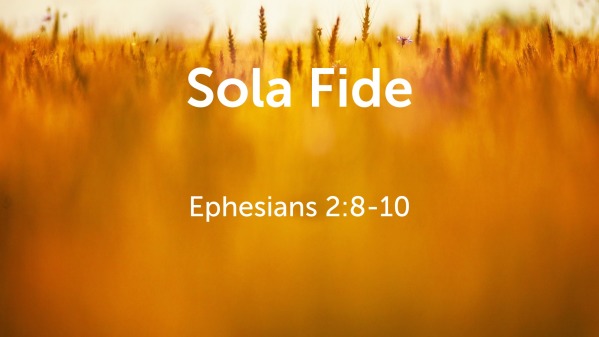 Sola Fide - Logos Sermons