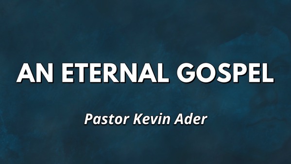An Eternal Gospel - Logos Sermons