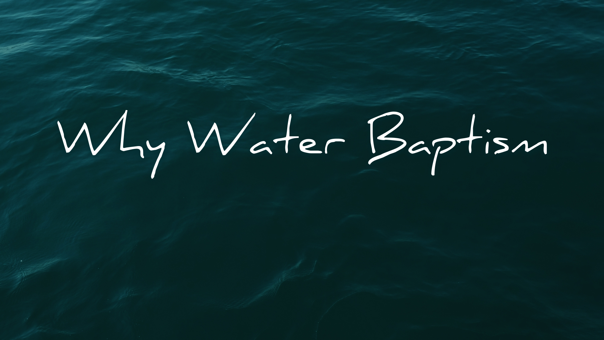 Why Water Baptism Logos Sermons