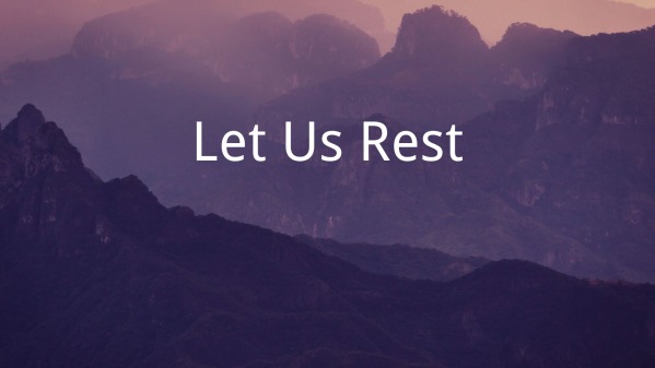 Let Us Rest - Logos Sermons