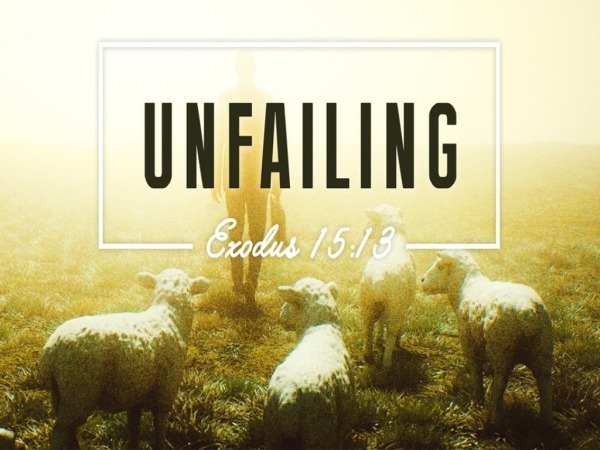 Nov 7 2021 Sermon Unfailing - Logos Sermons
