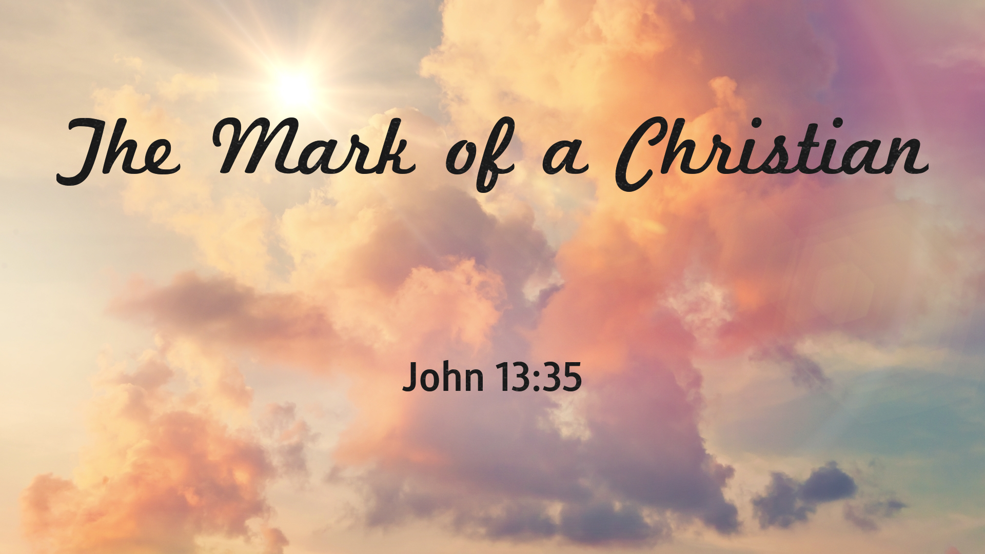 The Mark of a Christian - Logos Sermons