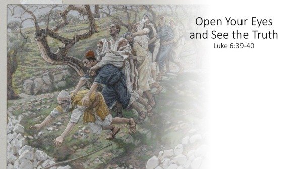 Open Your Eyes and See the Truth - Logos Sermons