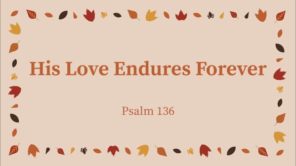 His Love Endures Forever - Logos Sermons