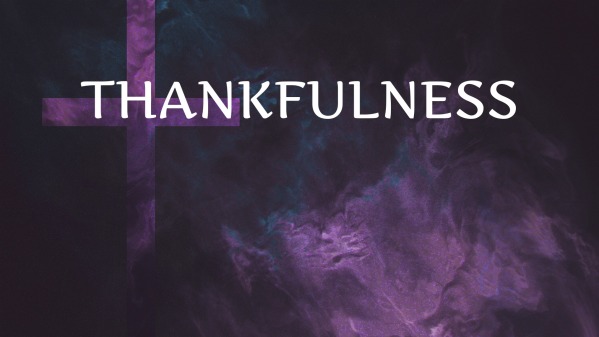 Thankfulness - Logos Sermons