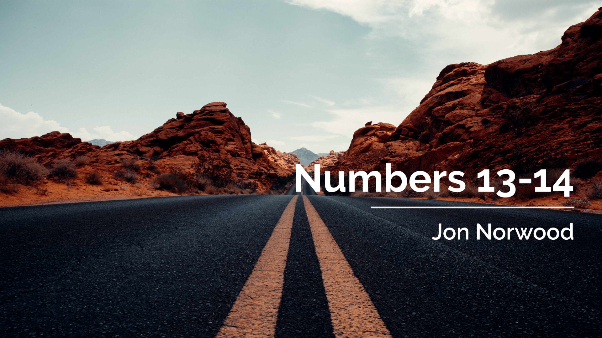 Will We Trust the Lord? | Numbers 13-14 | Jon Norwood | 28 November ...