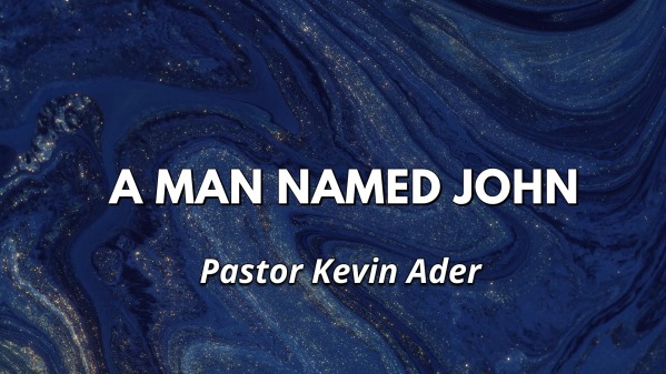 A Man Named John - Logos Sermons