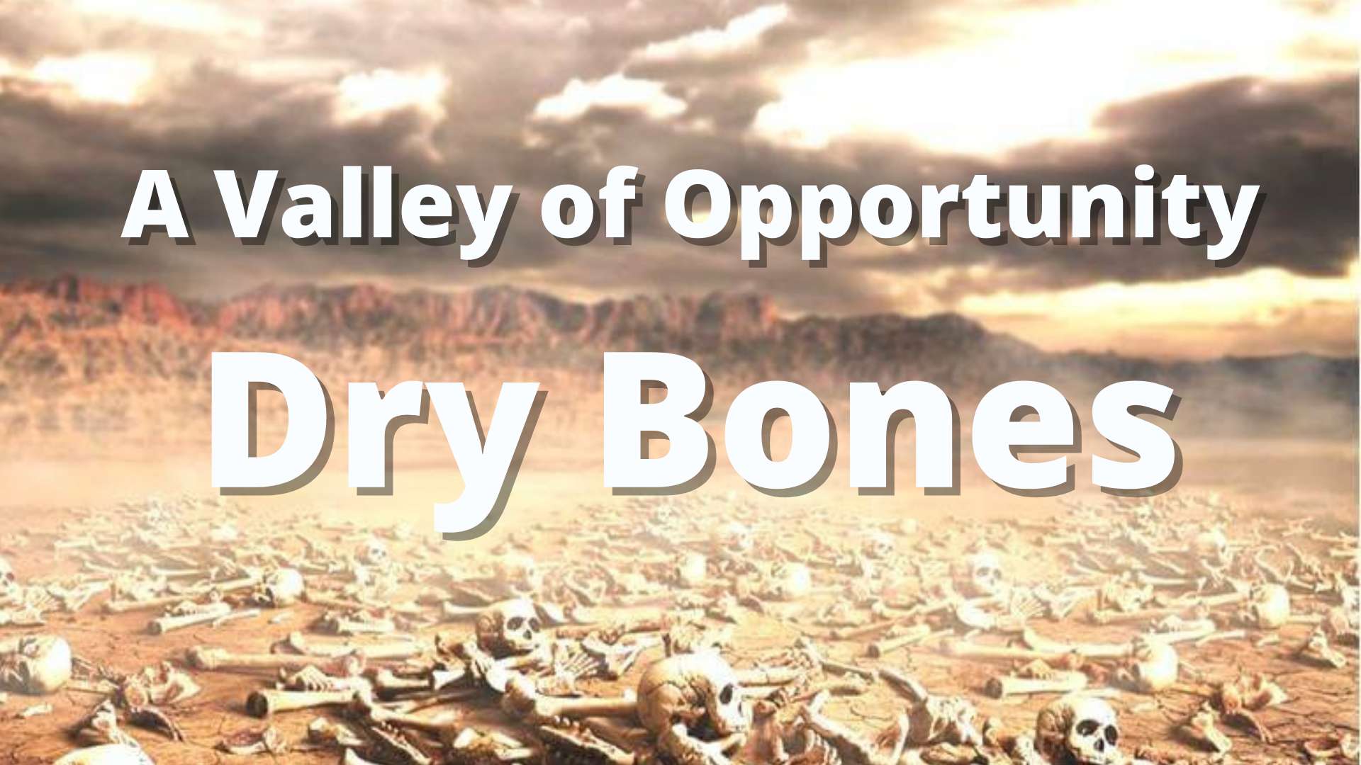 Dry Bones- Video - Logos Sermons
