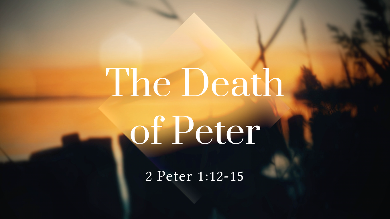 840 - The Death of Peter - Logos Sermons