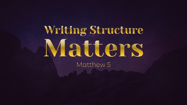 Writing Structure Matters - Logos Sermons