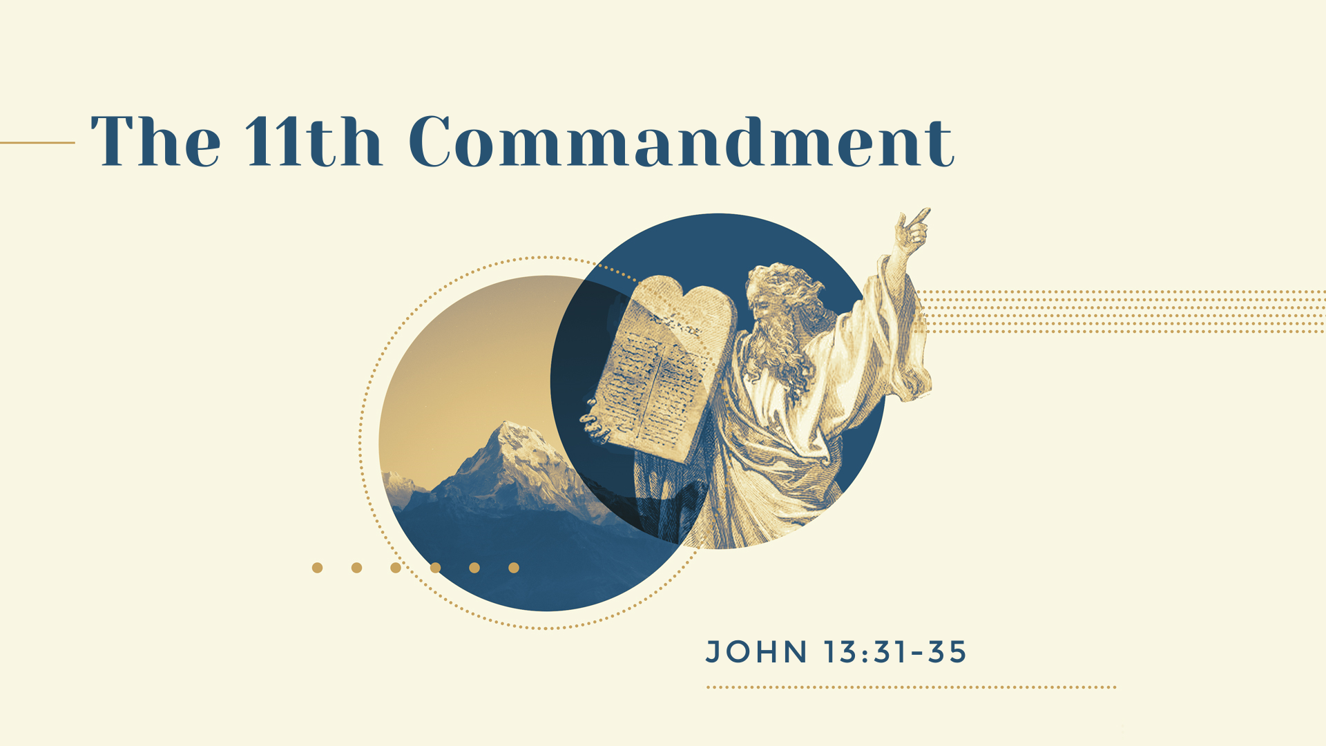 51 l Thou Shalt... The Ten Commandments: The 11th Commandment l John 13 ...