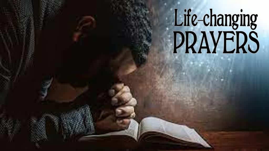 Life-Changing Prayers - Logos Sermons