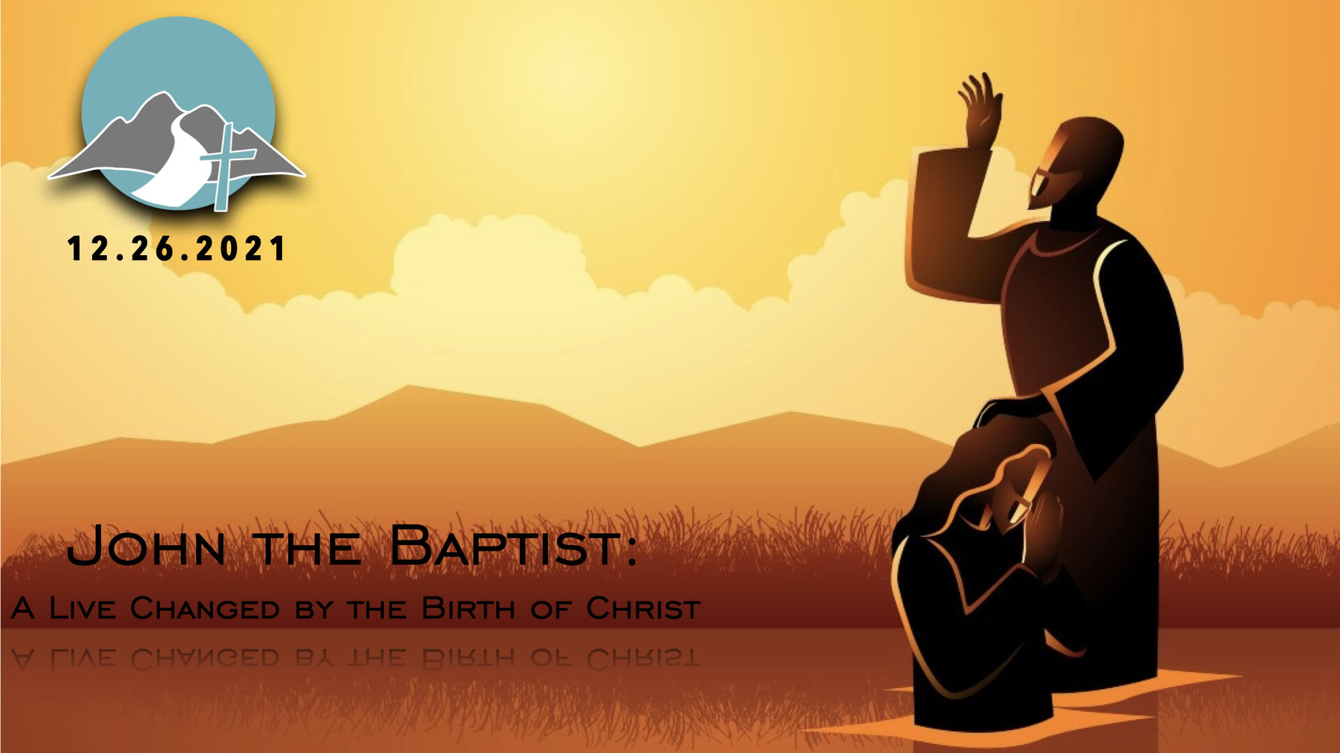 John the Baptist - A Life Changed by the Birth of Jesus - Logos Sermons