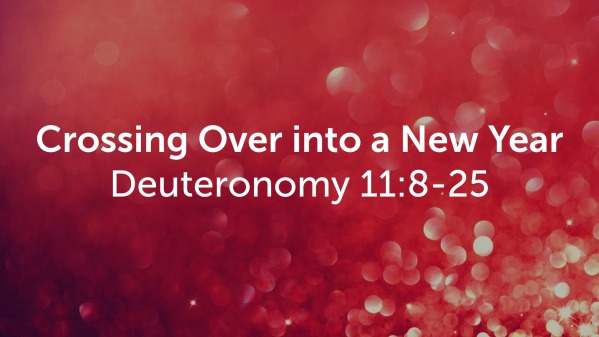 Crossing Over Into a New Year - Logos Sermons