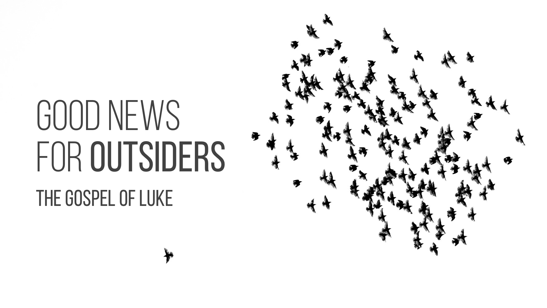 Luke: Good News for Outsiders - Logos Sermons