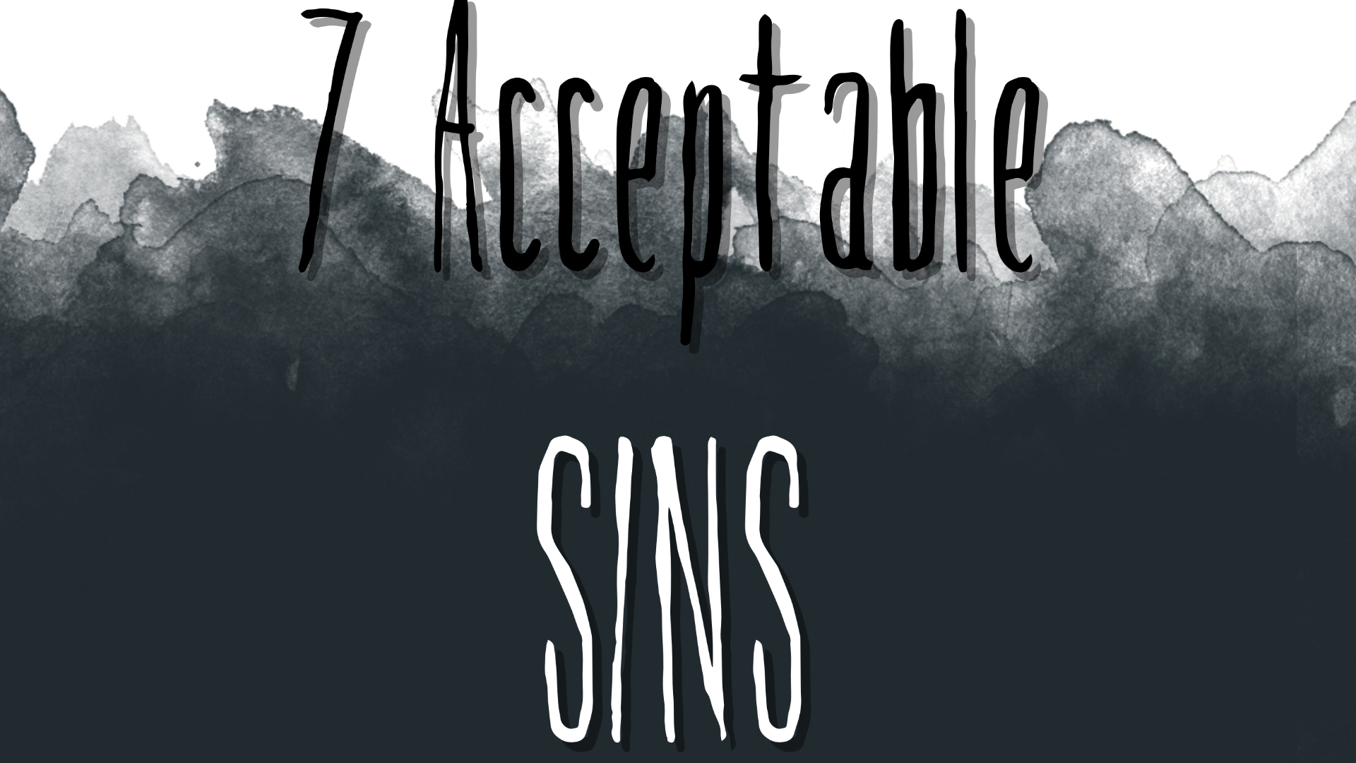 The Seven Acceptable Sins - Logos Sermons