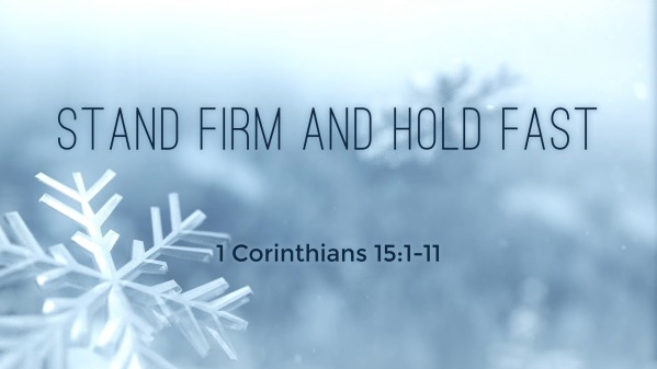 Stand Firm and Hold Fast - Logos Sermons