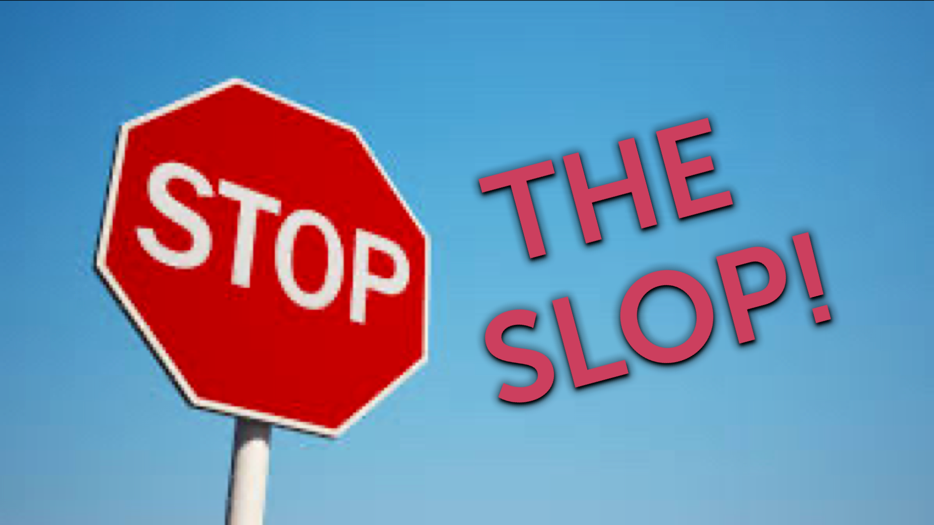 Stop the Slop! - Logos Sermons