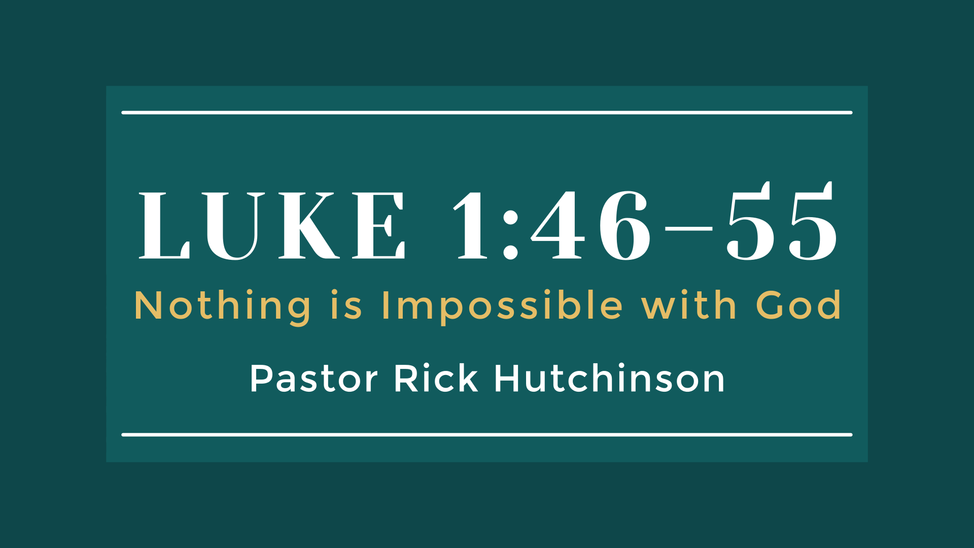 Luke 1:46-55 - Nothing is Impossible with God - Logos Sermons