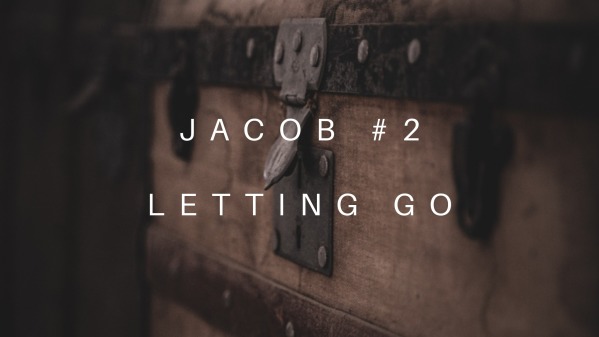 Jacob#1 Letting Go - Logos Sermons