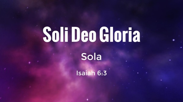 Soli Deo Gloria - Logos Sermons