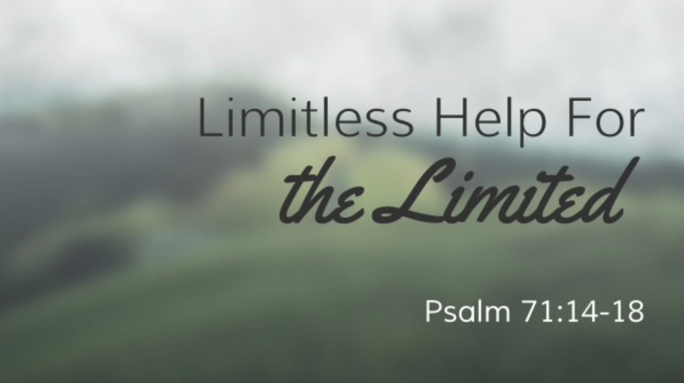 857 - Limitless Help For the Limited - Logos Sermons