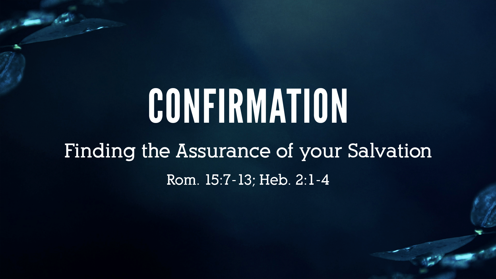 Confirmation - Logos Sermons