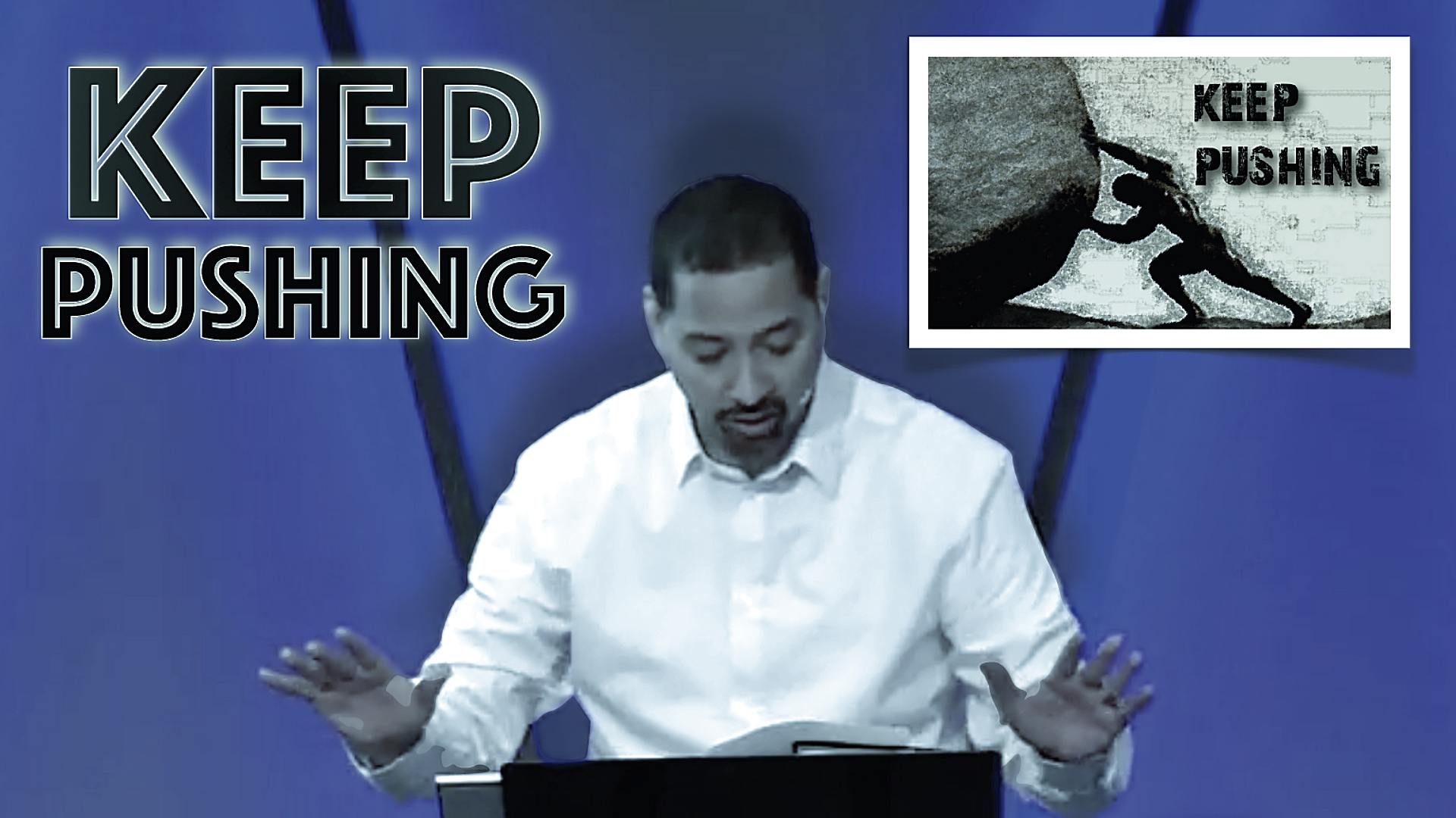 Keep Pushing - Logos Sermons