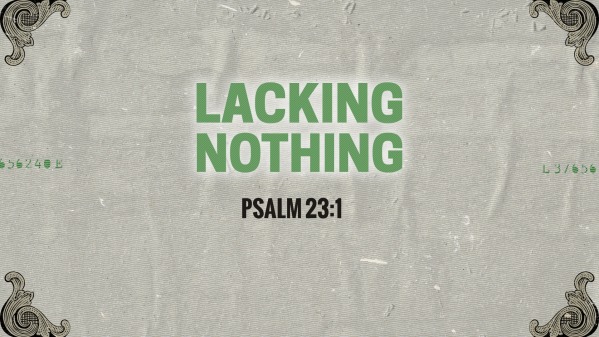 Lacking Nothing - Tom McDonnell - Logos Sermons