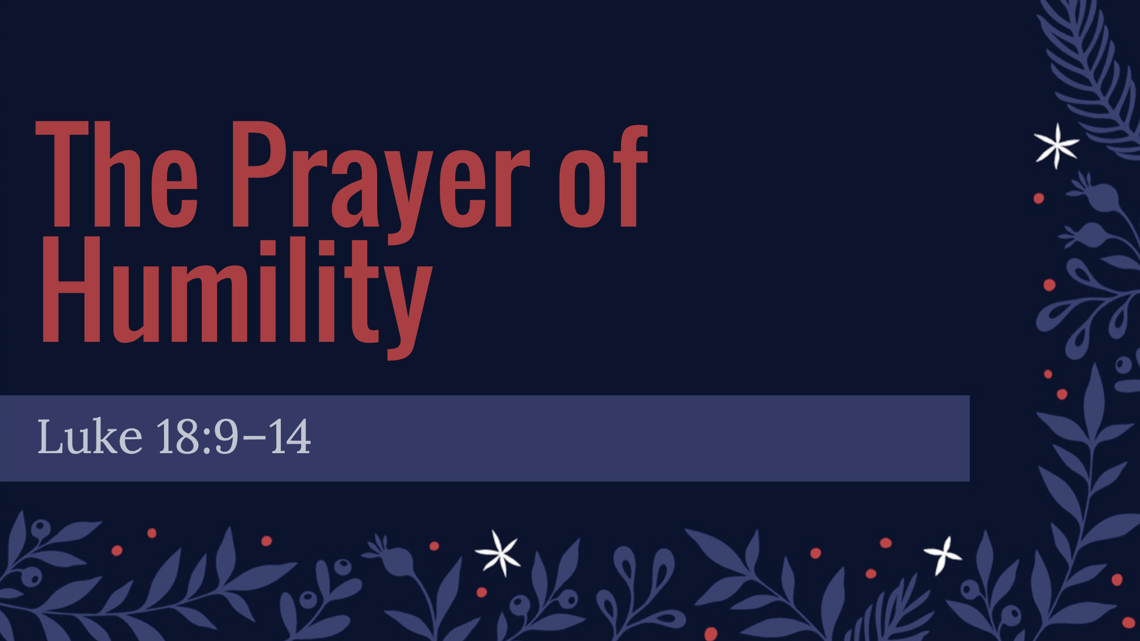 The Prayer of Humility - Logos Sermons