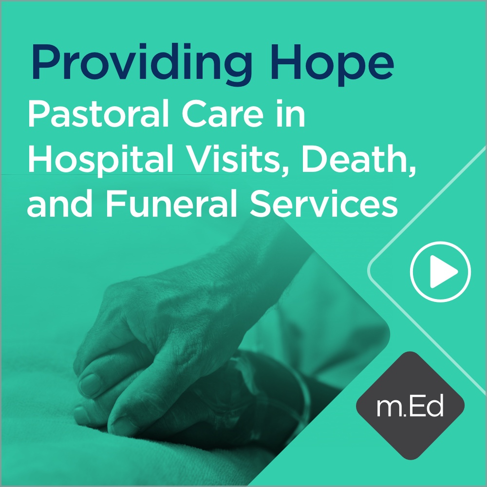 Providing Hope: Pastoral Care in Hospital Visits, Death, and Funeral ...