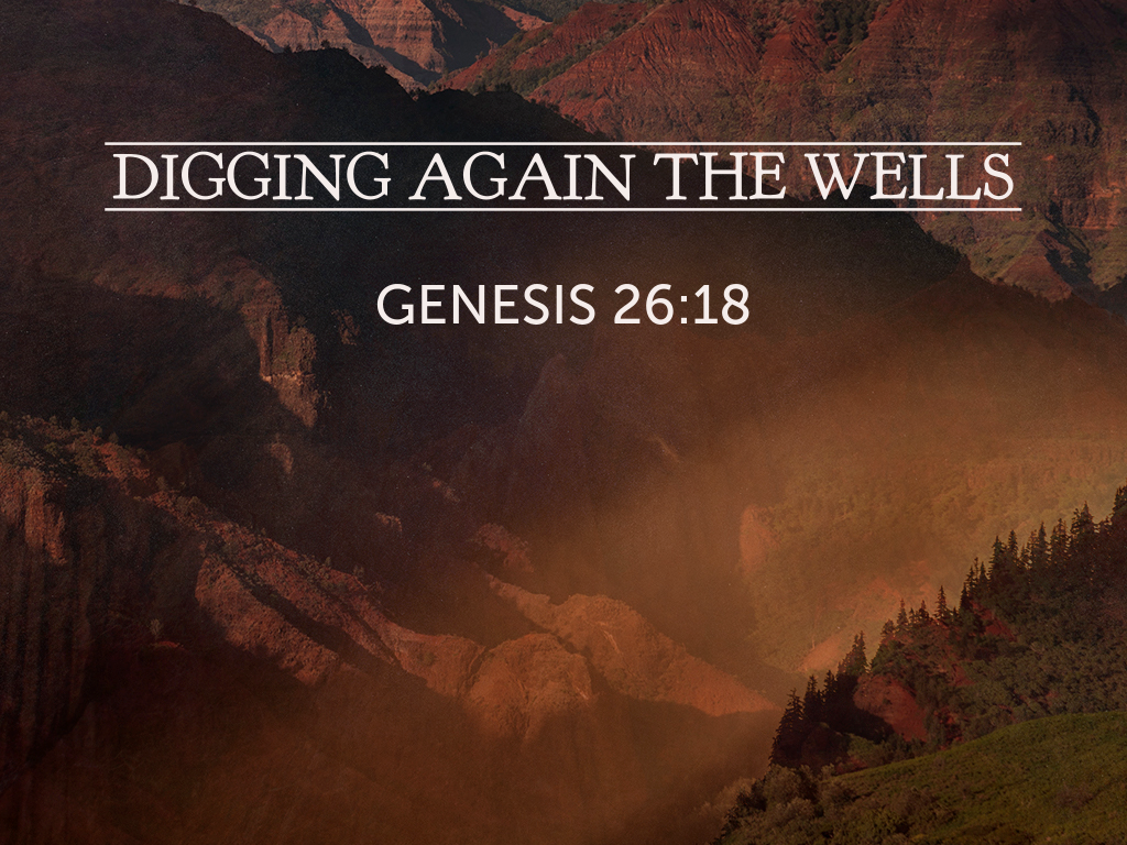 Digging Again The Wells - 1/22/2022 - THUR PM - Logos Sermons