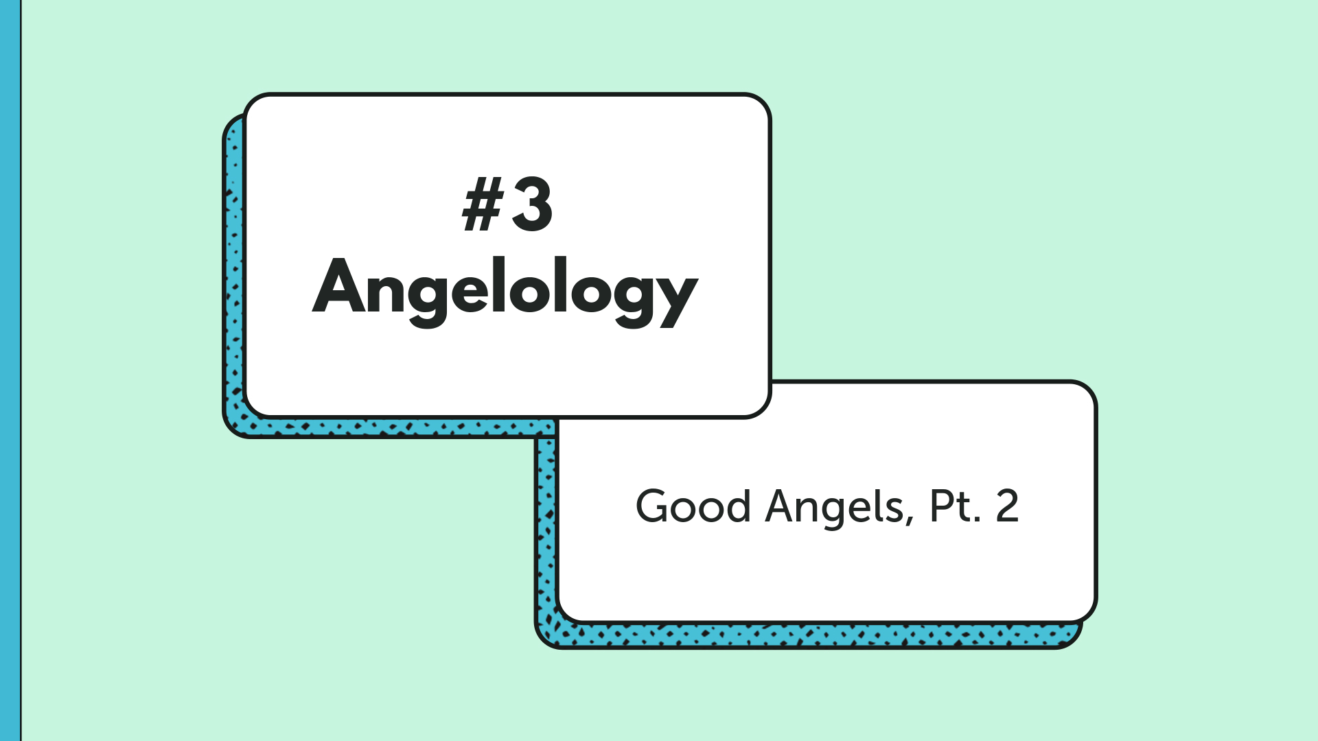 #3 Angelology: Good Angels, Pt. 2 - Logos Sermons