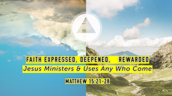 Matthew 15:21-28 - Logos Sermons