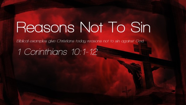 Reasons Not To Sin - Logos Sermons